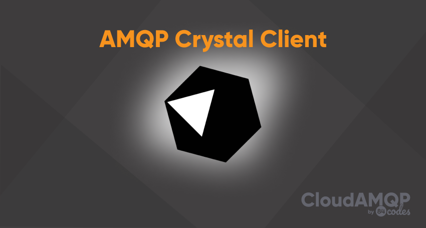 CloudAMQP Announces AMQP Crystal Client - CloudAMQP